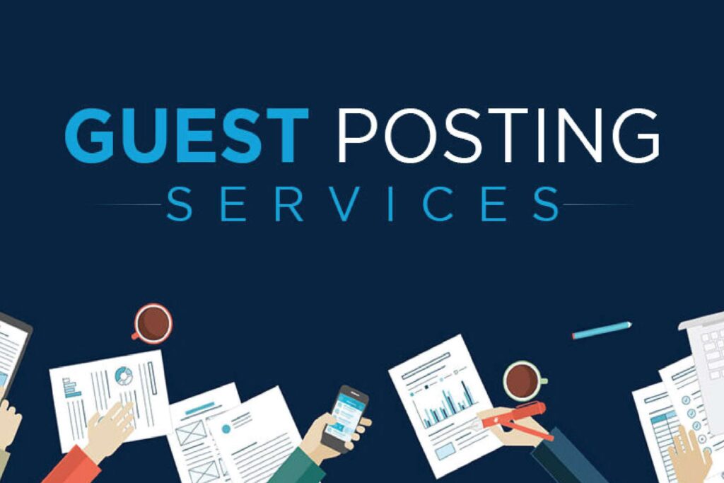 Guest Posting Service: The Only Guide You Need - IOCMKT